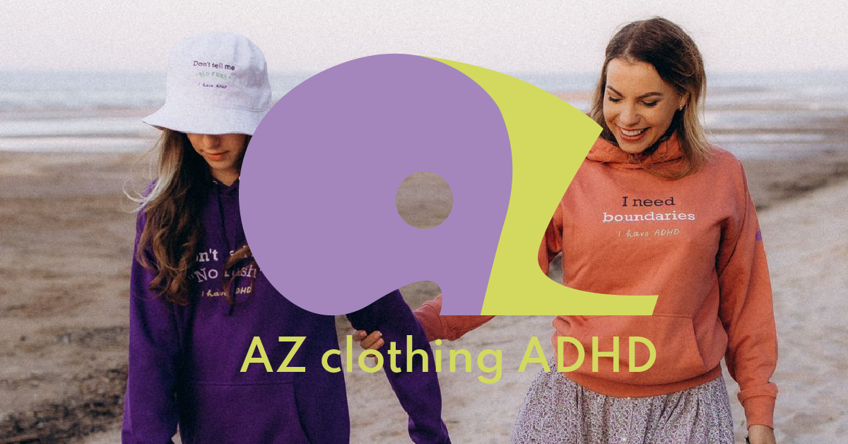 AZ CLOTHING ADHD – AZ clothing ADHD